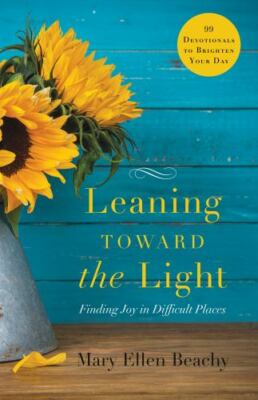 Leaning Toward the Light: Finding Joy in Difficult Places by in Used - Like Ne 9781954533134| eBay