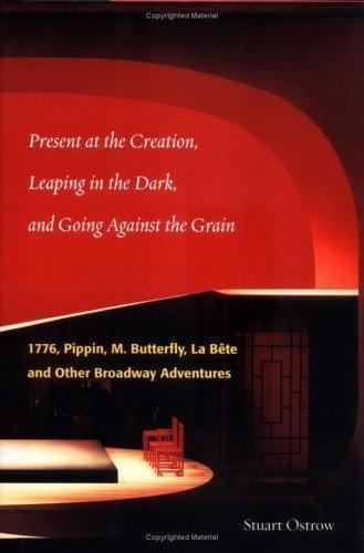Present at the Creation, Leaping in the Dark, and Going Against the ...
