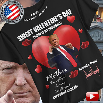 Donald Trump Valentine's Day Trump Is My President Custom Valentine ...