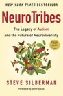 Neurotribes: The Legacy of Autism and the Future of Neurodiversity by ...