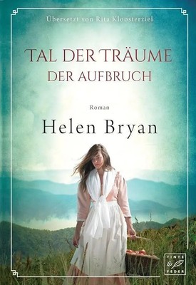 Tal der Träume Der Aufbruch Helen Bryan Taschenbuch Deutsch Tinte ...