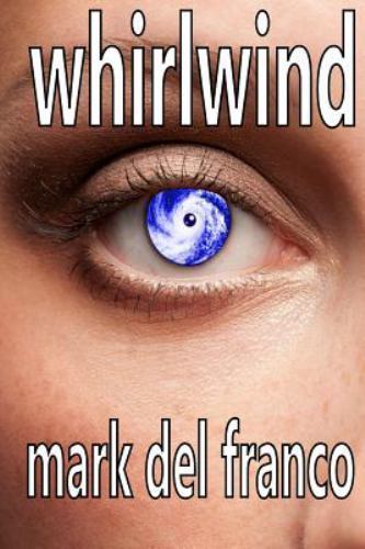 Whirlwind by Mark Del Franco (2014, Trade Paperback) for sale online | eBay
