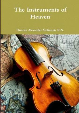 The Instruments of Heaven by Duncan Alexander McKenzie R. N. (2014 ...