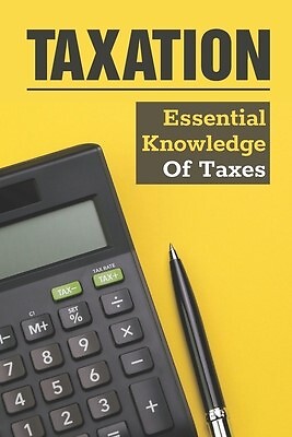 Taxation: Essential Knowledge Of Taxes: Tax Planning by Esper, Johnny ...