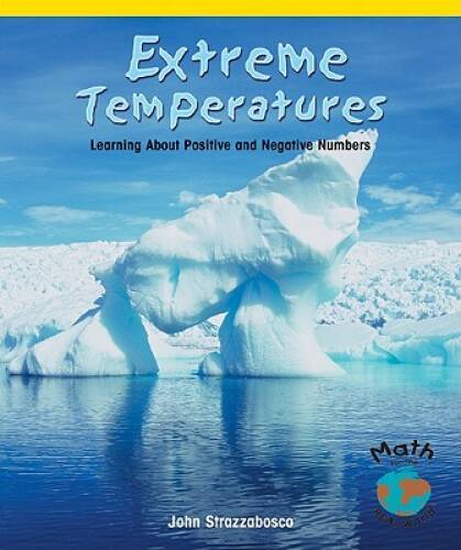 Extreme Temperatures: Learning about Positive and Negative Numbers (Pow ...