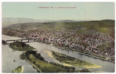 TOWANDA PA Postcard BIRD'S-EYE-VIEW Susquehanna River PENNSYLVANIA ...