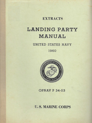349 Page 1960 USMC Navy LANDING PARTY MANUAL EXTRACTS OPNAV P 34-03 on ...