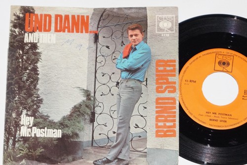BERND SPIER -Und Dann... / Hey Mr. Postman- 7" 45 CBS Records ‎(2119 ...