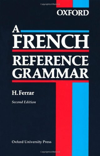 A French Reference Grammar By H. Ferrar. 9780199120338 9780199120338 | eBay
