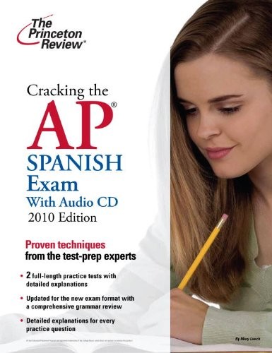CRACKING THE AP SPANISH EXAM WITH AUDIO , 2010 EDITION By Princeton ...