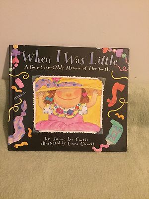 When I Was Little: A Four-Year-Old's Memoir of Her Youth by Jamie Lee ...