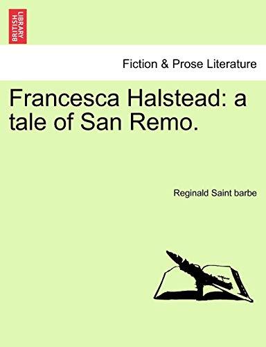 Francesca Halstead: a tale of San Remo. 9781241195939| eBay