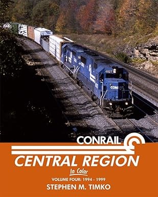 Conrail Central Region In Color Vol 4: 1994-99 Hardcover Book Stephen M ...