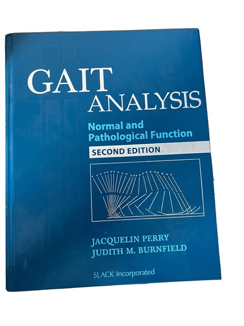 Gait Analysis: Normal and Pathological Function by Jacquelin Perry ...