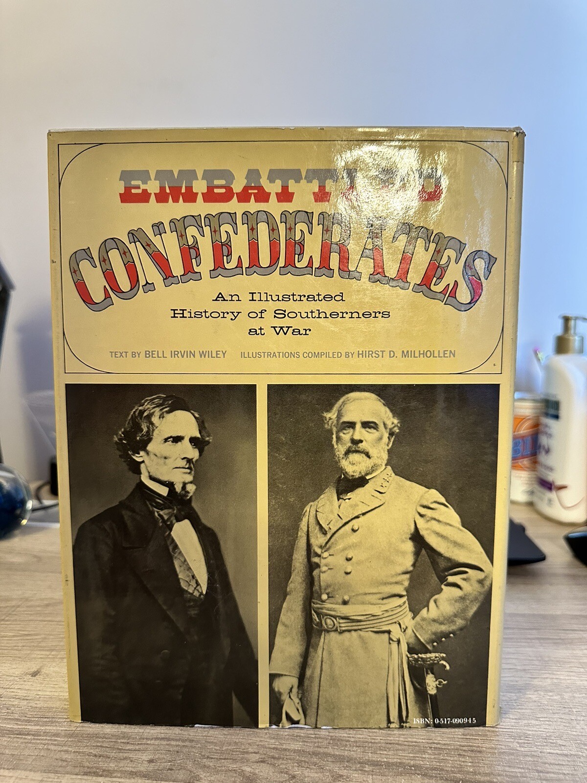 Embattled Confederates An Illustrated History Of Southerners At War ...