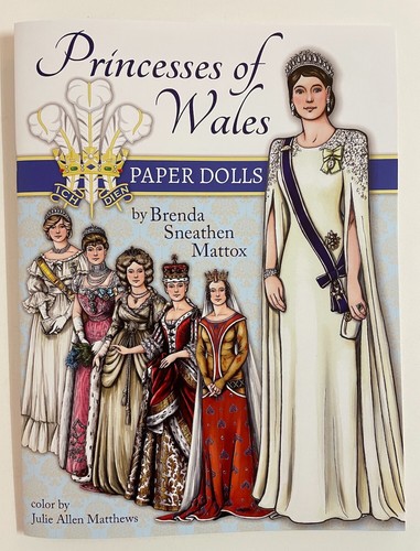 PRINCESSES OF WALES PAPER DOLLS by Brenda Sneathen Mattox & Julie Allen ...