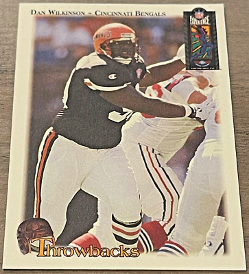 1994 Classic NFL Experience Throwbacks DAN WILKINSON, Bengals Insert T ...