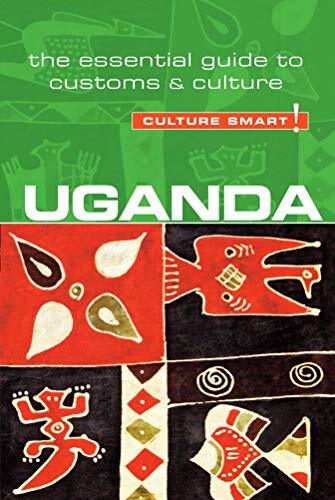 Uganda - Culture Smart!: The Essential Guide to Customs & Cultur ...