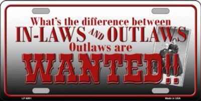 In-laws And Outlaws Metal Novelty License Plate Frame Sign Car Truck ...