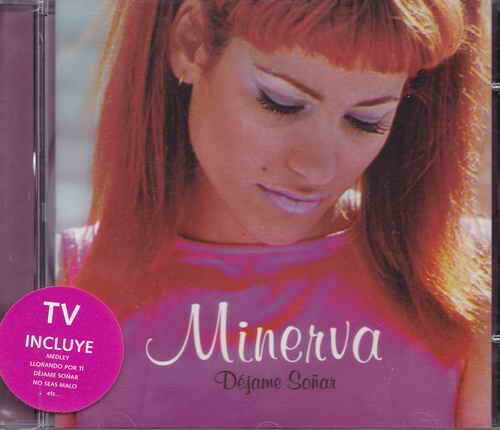 CD MINERVA DÉJAME SOÑAR CON 15 TEMAS SEALED WWW.AQUITIENESLOQUEBUSCAS ...