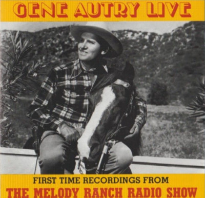 Gene Autry - Live at Melody Ranch Radio Show CD OOP EXCELLENT | eBay