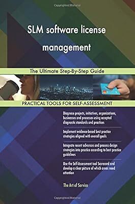 SLM software license management: The Ultimate Step-By-Step Guide ...