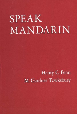 Speak Mandarin, Textbook by Henry C. Fenn (English) Paperback Book | eBay
