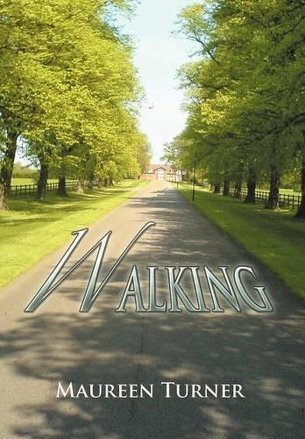 Walking by Maureen Turner (English) Hardcover Book | eBay