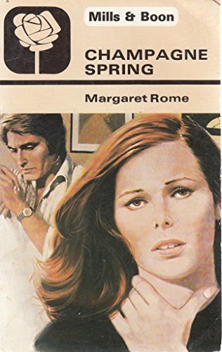 Champagne Spring by Margaret Rome Paperback / softback Book The Fast ...