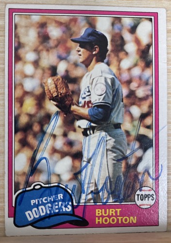 SIGNED BURT HOOTON 1981 TOPPS BASEBALL CARD AUTOGRAPH - DODGERS 565 | eBay