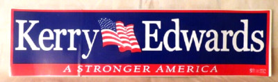 2004 Presidential BUMPER STICKER Kerry Edwards A Stronger America ...