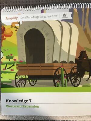 Amplify Core Knowledge Language Arts Knowledge 7 Westward Expansion ...