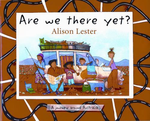 Are We There Yet? : A Journey Around Australia by Alison Lester (2005, Hardcover) for sale ...