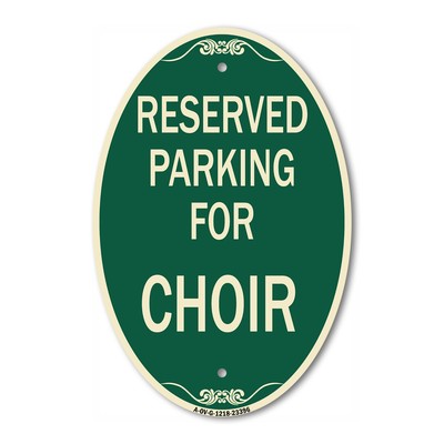 Designer Sign Parking Reserved for Choir 12" x 18" Metal Sign | eBay
