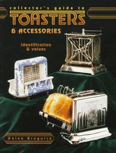 Collector's Guide to Ser.: Collector's Guide to Toasters ...