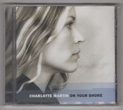 Charlotte Martin - On Your Shore (Brand New Advance CD!) Unique Cover ...