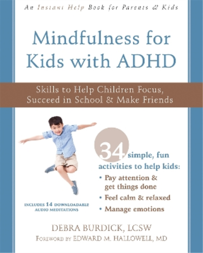 Debra Burdick Edward M Hallowell Mindfulness for Kids with ADHD (Poche ...