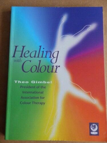 Healing with Colour - Paperback By Gimbel, Theo - GOOD | eBay