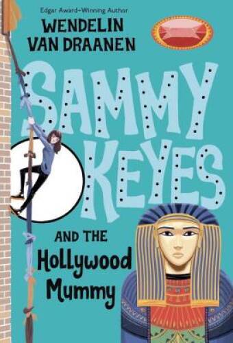Sammy Keyes and the Hollywood Mummy - Paperback - ACCEPTABLE ...