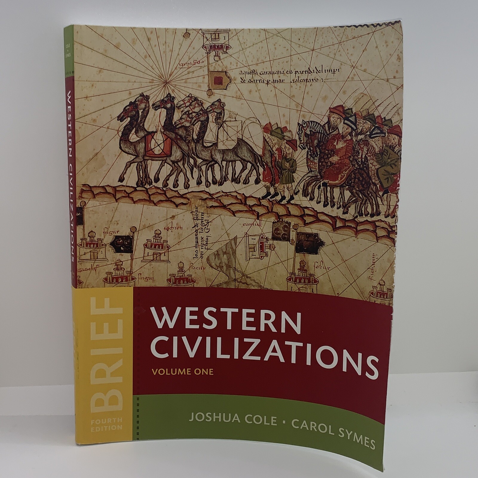Western Civilizations: Their History & Their Culture (Volume 1) Cole ...