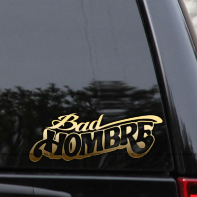 Bad Hombre Vinyl Decal Sticker | eBay