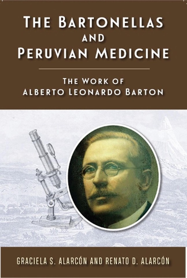 The Bartonellas and Peruvian Medicine: The Work of Alberto Leonardo ...