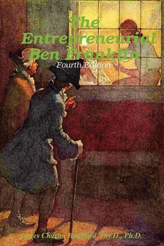Entrepreneurial Ben Franklin - by Psy. D. Bouffard and Psy D. Ph. D ...