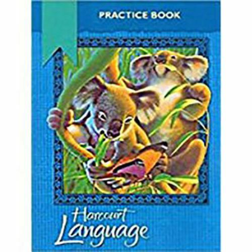 Harcourt School Publishers Language: Practice Book Teacher'S Edition ...
