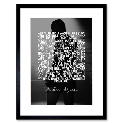 Quote Boxer Archie Moore Retire Fat Old Fighters Privilege Framed Print ...