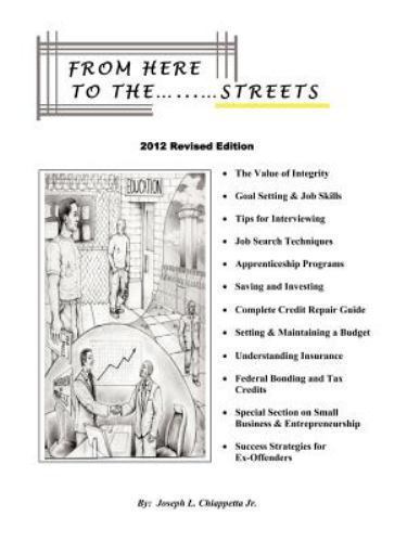 From Here to the Streets : 2012 Revised Edition by Joseph L. Chiappetta ...