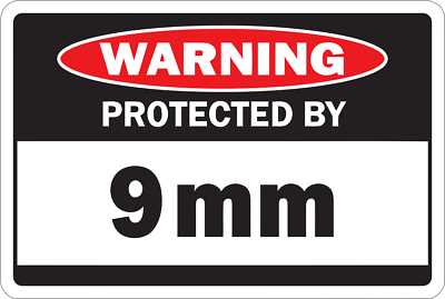 WARNING PROTECTED BY 9MM Aluminum 8 x 12 Metal Novelty Danger Sign | eBay