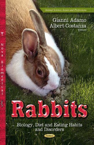 Rabbits : Biology, Diet and Eating Habits and Disorders, Hardcover by ...