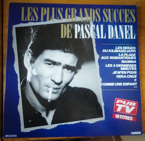 Pascal Danel Les Plus Grands Succès Vinyl Carrere 66.734 Très Bon Etat | eBay