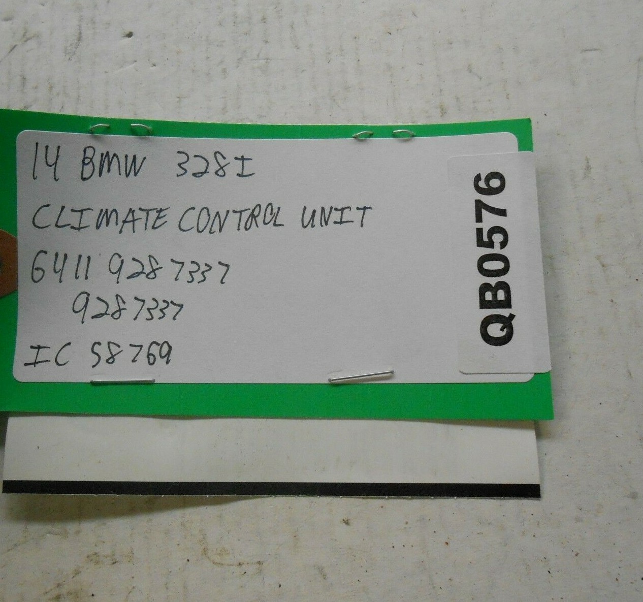 2014 BMW 328i climate control unit 64119287337 9287337 ic# 58769 QB0576 ...